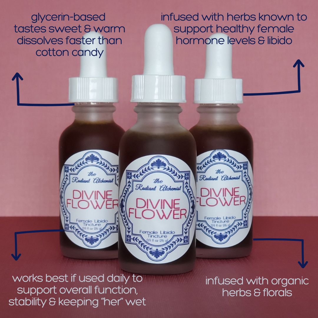 Divine Flower Female Libido Herbal Tincture – The Radiant Alchemist LLC